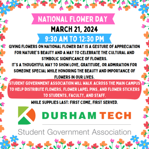 SGA Celebrates National Flower Day | Durham Technical Community College